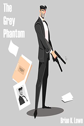 The Grey Phantom: The Invisible Crimes: pulp adventure 1 by Brian K ...