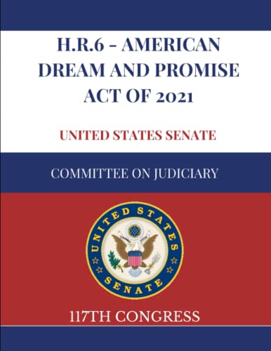 H.R.6 - American Dream and Promise Act of 2021: 117th Congress by ...
