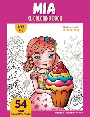 Mia Coloring Book: Perfect Personal Name Gift - XL Edition - Age 4-8 ...