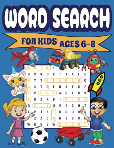 Word Search for Kids Ages 6-8: 100 Themed Puzzles For Hours Of Search ...