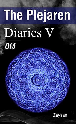 Plejaren Diaries V: OM by William Saldausky | Goodreads