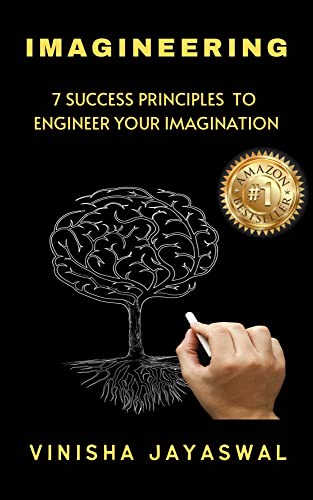 IMAGINEERING: 7 SUCCESS PRINCIPLES TO ENGINEER YOUR IMAGINATION by ...
