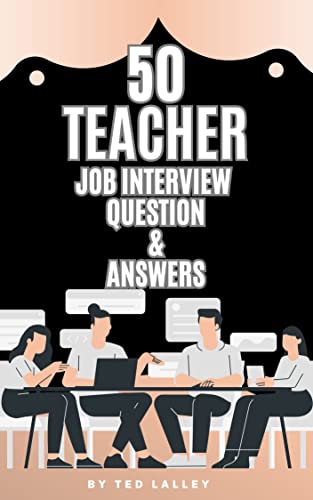 50 Teacher Job Interview Question & Answers: Insider Tips and ...