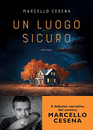 Un luogo sicuro (Italian Edition) by Marcello Cesena | Goodreads