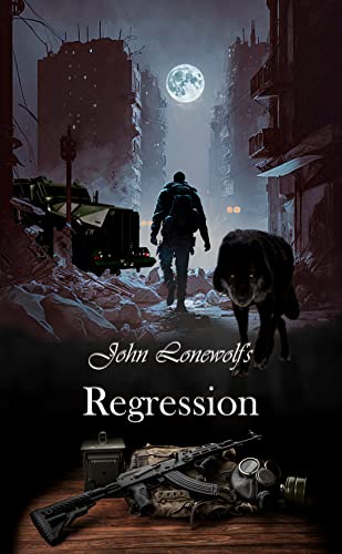 Regression by John Lonewolf | Goodreads