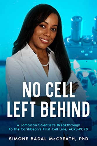No Cell Left Behind: A Jamaican Scientist's Breakthrough to the First ...