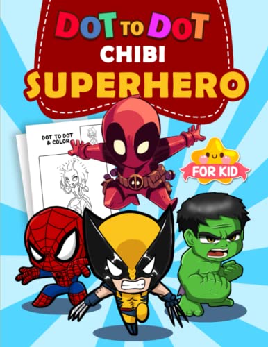 Chibi Hero Dot To Dot For Kids: Large Print Easy Dot To Dot Book For Kids Ages 2-4 4-8 6-8 8-12 ...