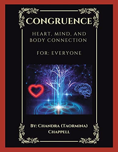 Congruence: Heart, Mind, and Body Connection by Chandra (Taormina ...