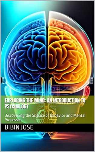 Exploring the Mind: An Introduction to Psychology: Discovering the ...