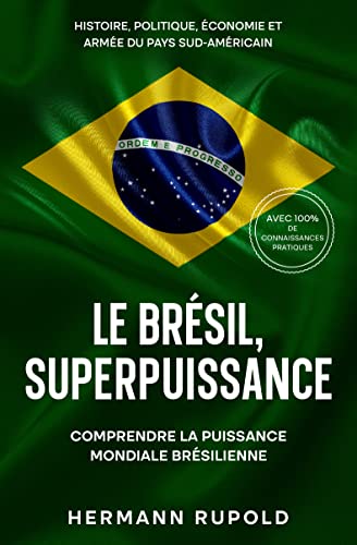 Le Brésil, superpuissance - Comprendre la puissance mondiale ...