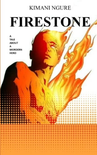 Firestone by Kimani Ngure | Goodreads