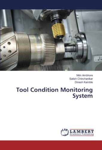 Tool Condition Monitoring System by Nitin Ambhore | Goodreads