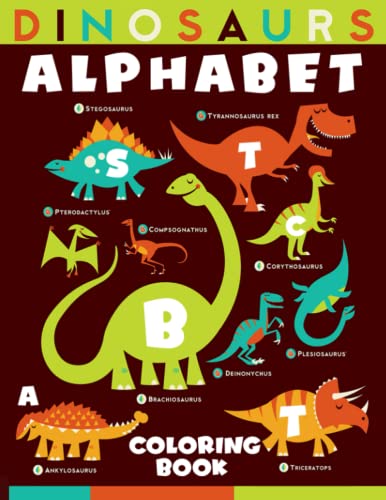 Dinosaur Alphabet Coloring Book: Realistic, Fun, Adorable, and Original ...