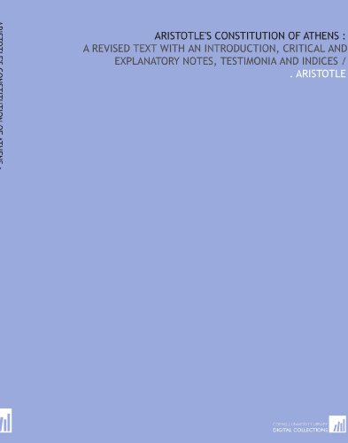 Aristotle's Constitution of Athens :: a revised text with an ...
