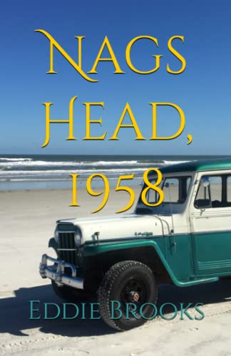 Nags Head, 1958 by Eddie Brooks | Goodreads