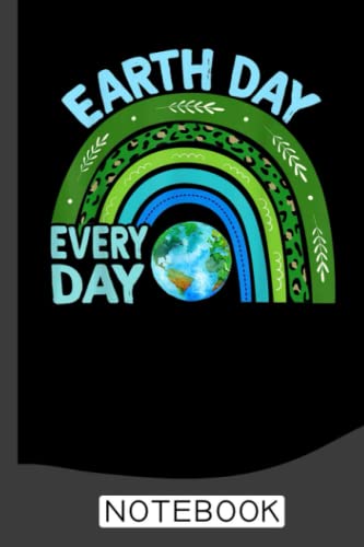Earth Day Everyday Rainbow Design Earth Day Notebook: Earth Day Journal ...