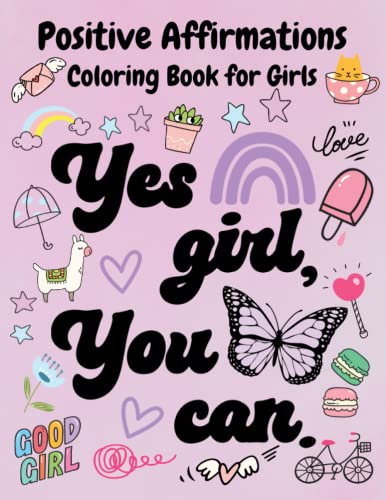 Positive Affirmations Coloring Book for Girls: Motivational Quotes ...