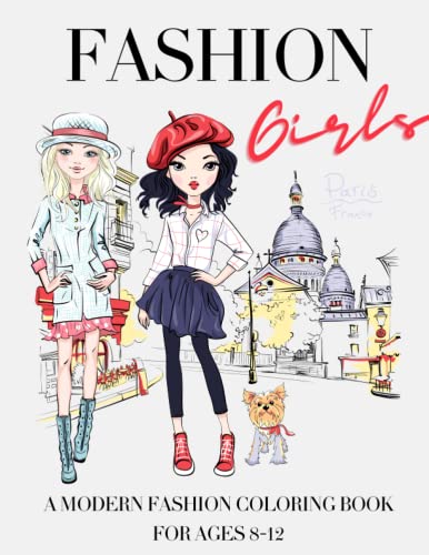 Fashion Girls Coloring Book: A Modern Fashion Coloring Book for ...