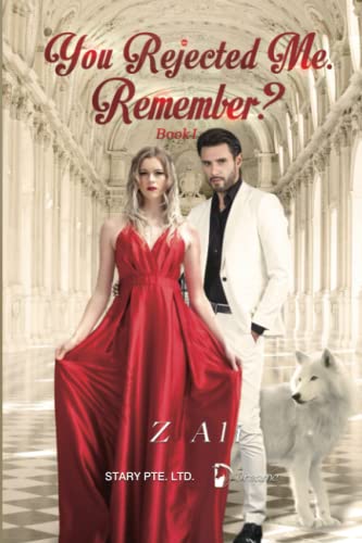 You Rejected Me. Remember? (Book 1) by Z Ali | Goodreads