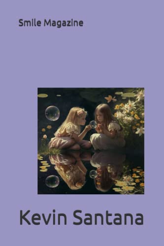 Smile Magazine by Kevin Santana | Goodreads