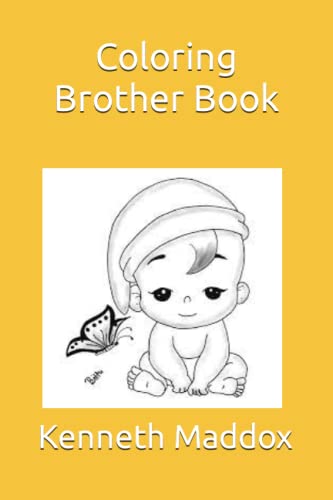 Coloring Brother Book by Kenneth Maddox | Goodreads