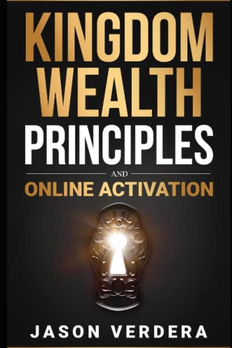 Kingdom Wealth Principles: & Online Activation by Jason Verdera | Goodreads