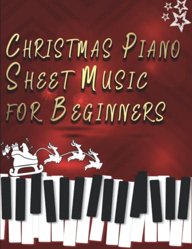 Christmas Piano Sheet Music for Beginners: Top 30 Popular Christmas ...