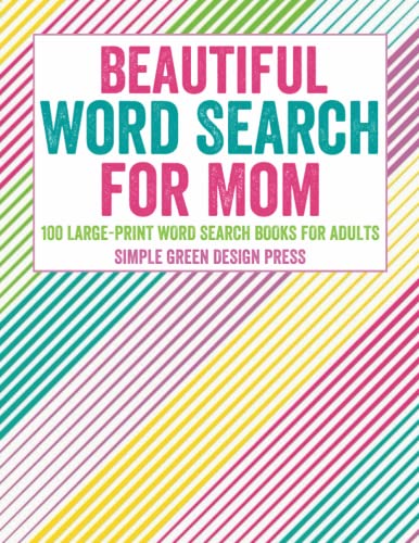 Beautiful Word Search for Mom: 100 Large-Print Puzzles by Simple green ...
