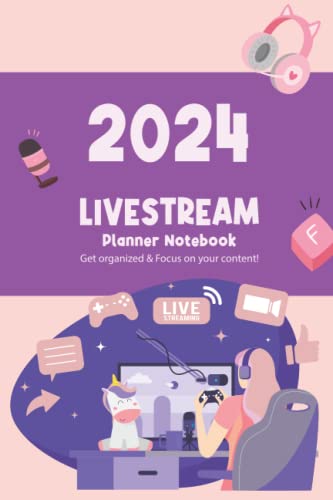 2024 Livestream Planner Notebook: Streamer Journal with the twitch ...