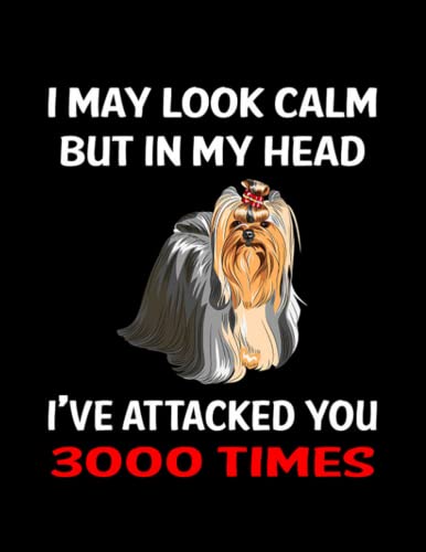 Look Calm Yorkshire Terrier 23 Notebook: 100 Story Pages Grades by ...