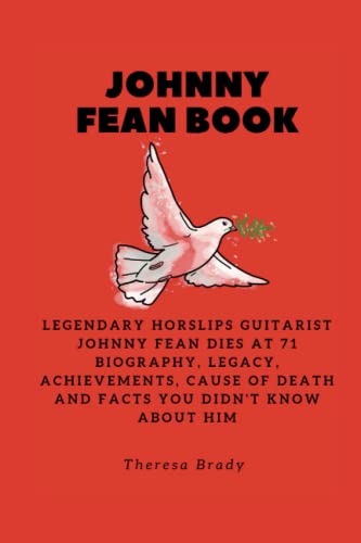 JOHNNY FEAN BOOK: Legendary Horslips Guitarist Johnny Fean Dies At 71 ...