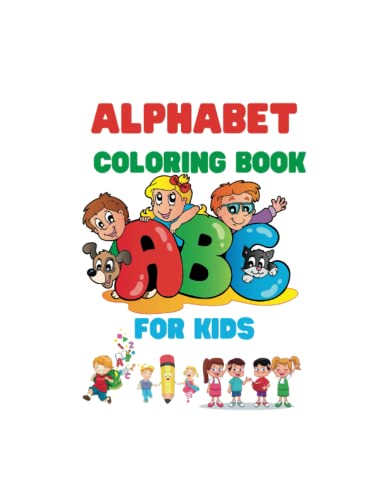 Alphabet coloring books for kids: Alphabet Coloring Book for Kids ...