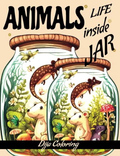 Animals Life Inside Jar: Coloring Book With Adorable Cute Animals ...