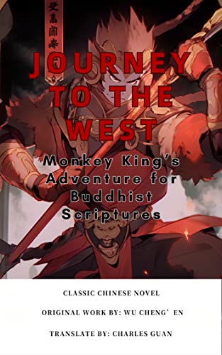 JOURNEY TO THE WEST: Monkey King’s Adventure for Buddhist Scriptures by ...