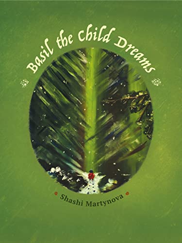 Basil the Child Dreams by Shashi Martynova | Goodreads