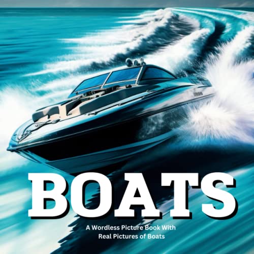 Wordless Picture Book with Real Life Pictures of Boats & Ships | Book ...