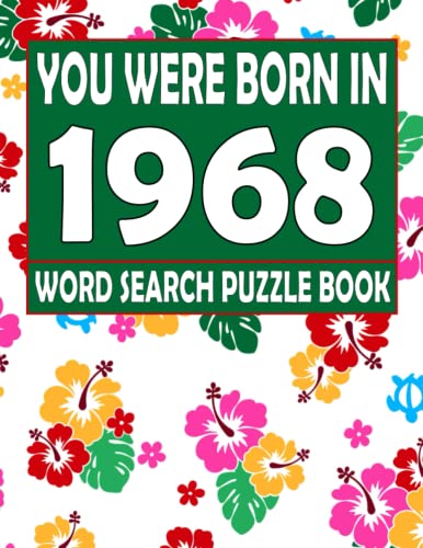 You Were Born In 1968 Word Search Puzzle Book: Get Stress-Free With ...