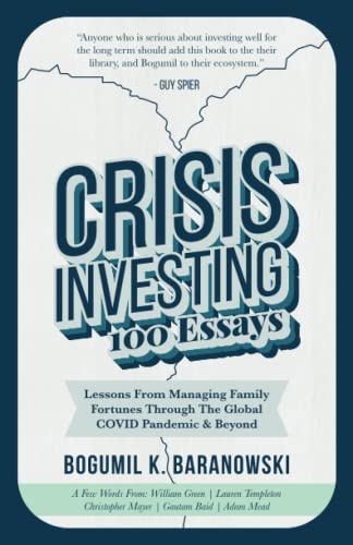 Crisis Investing: 100 Essays: Lessons from Managing Family Fortunes ...