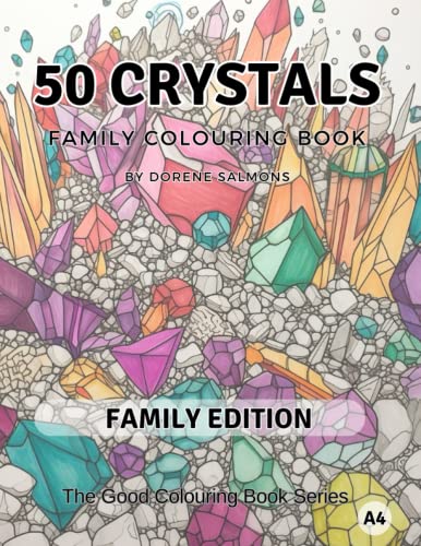 50 Crystals Colouring Book (Family Edition A4) by Dorene Salmons ...