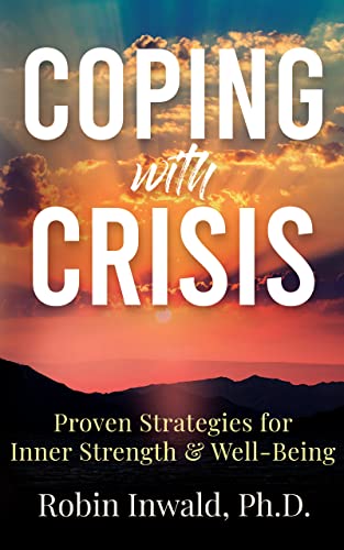 Coping with Crisis: Proven Strategies for Inner Strength & Well-Being ...