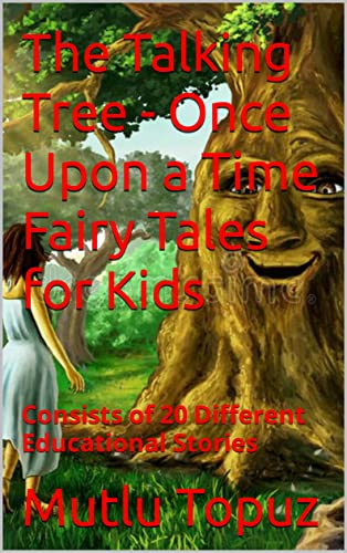 The Talking Tree - Once Upon a Time Fairy Tales for Kids: Consists of ...