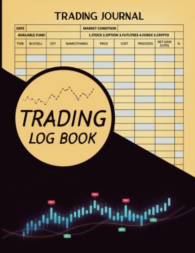 Trading Log Book: Stock trading log and investment journal Log and ...