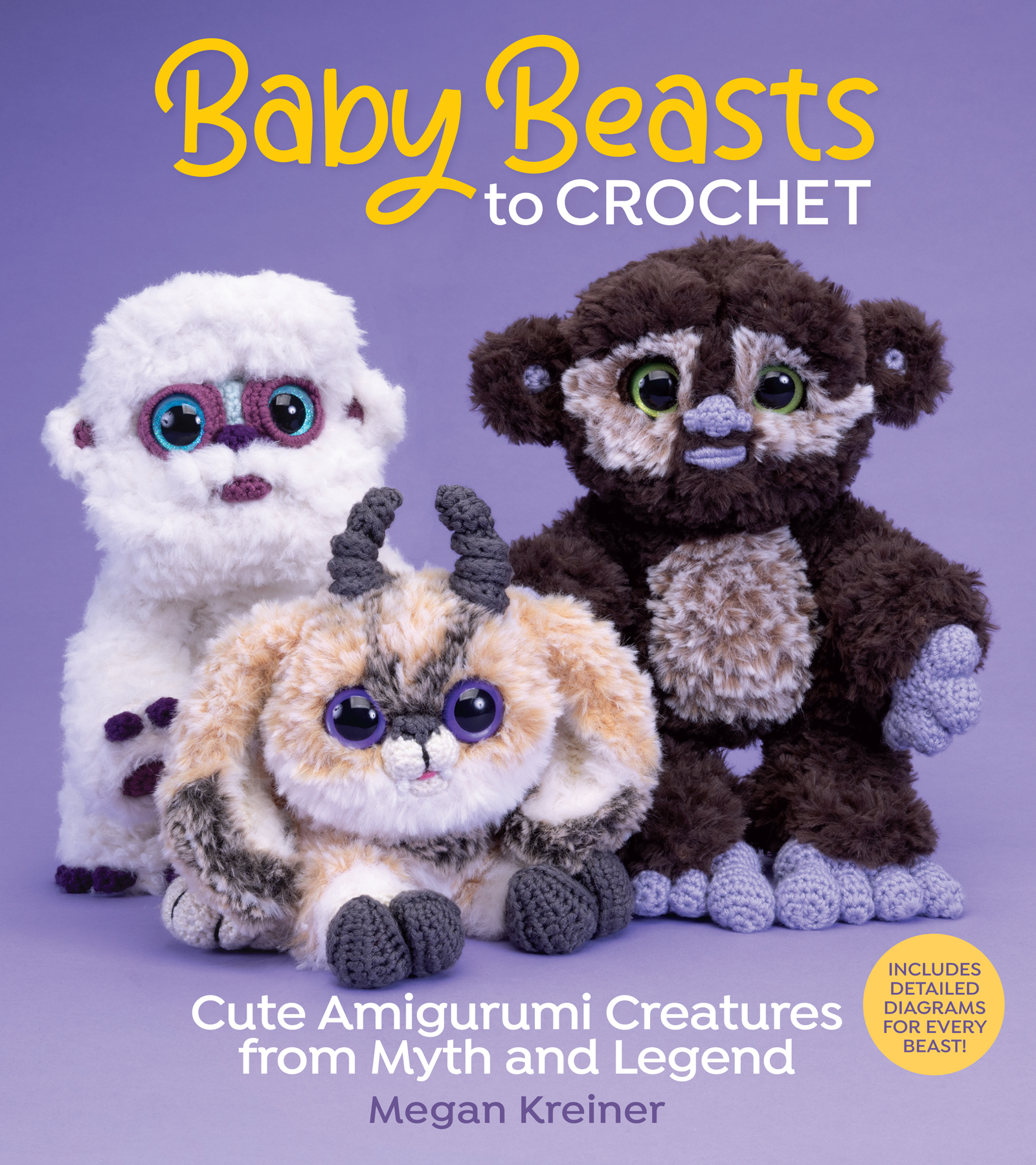 Baby Beasts to Crochet: Cute Amigurumi Creatures from Myth and Legend ...