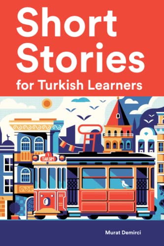 Short Stories for Turkish Learners : 25 Short Stories in Turkish and ...