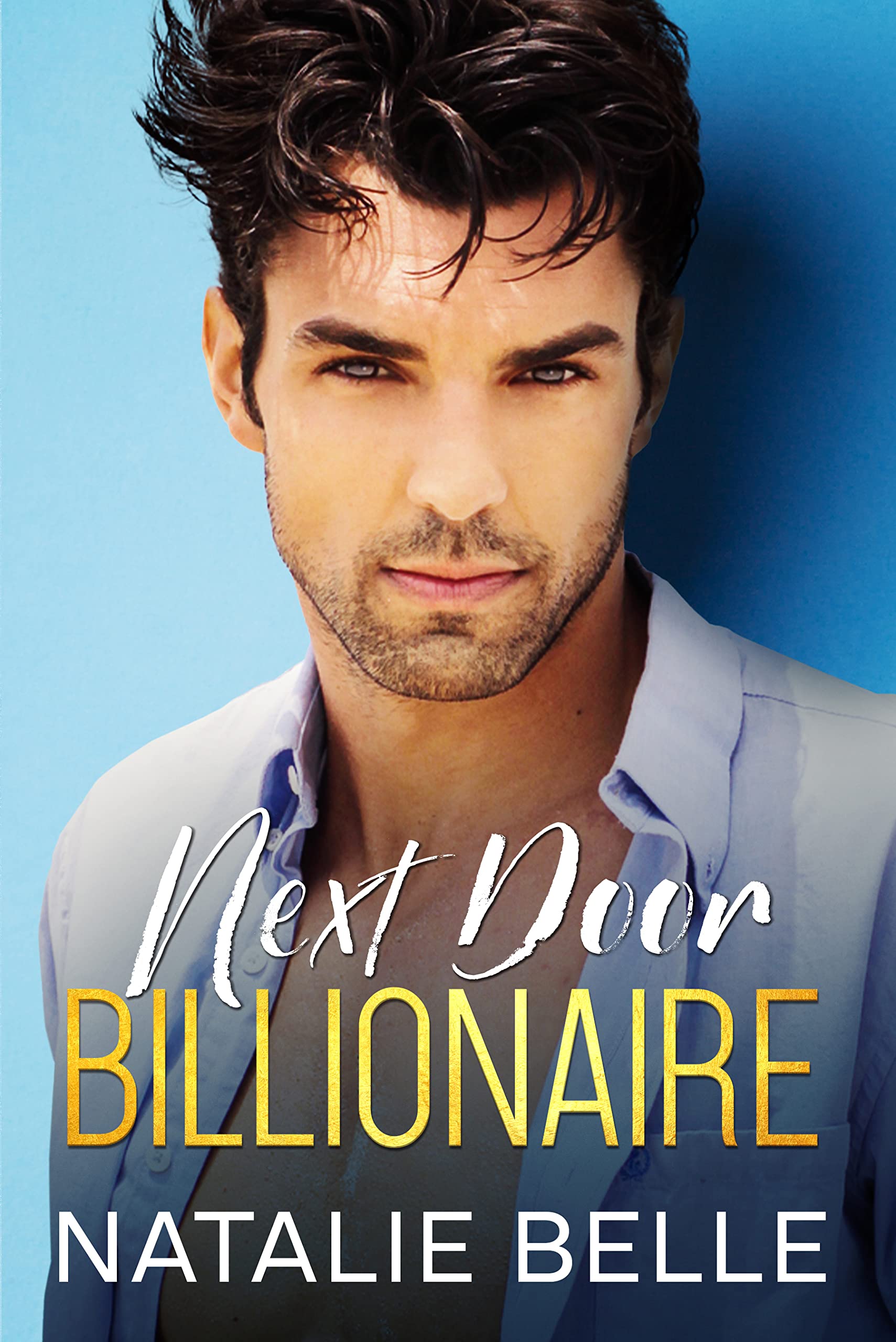 Next Door Billionaire by Natalie Belle | Goodreads