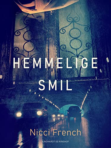 Hemmelige smil by Nicci French | Goodreads