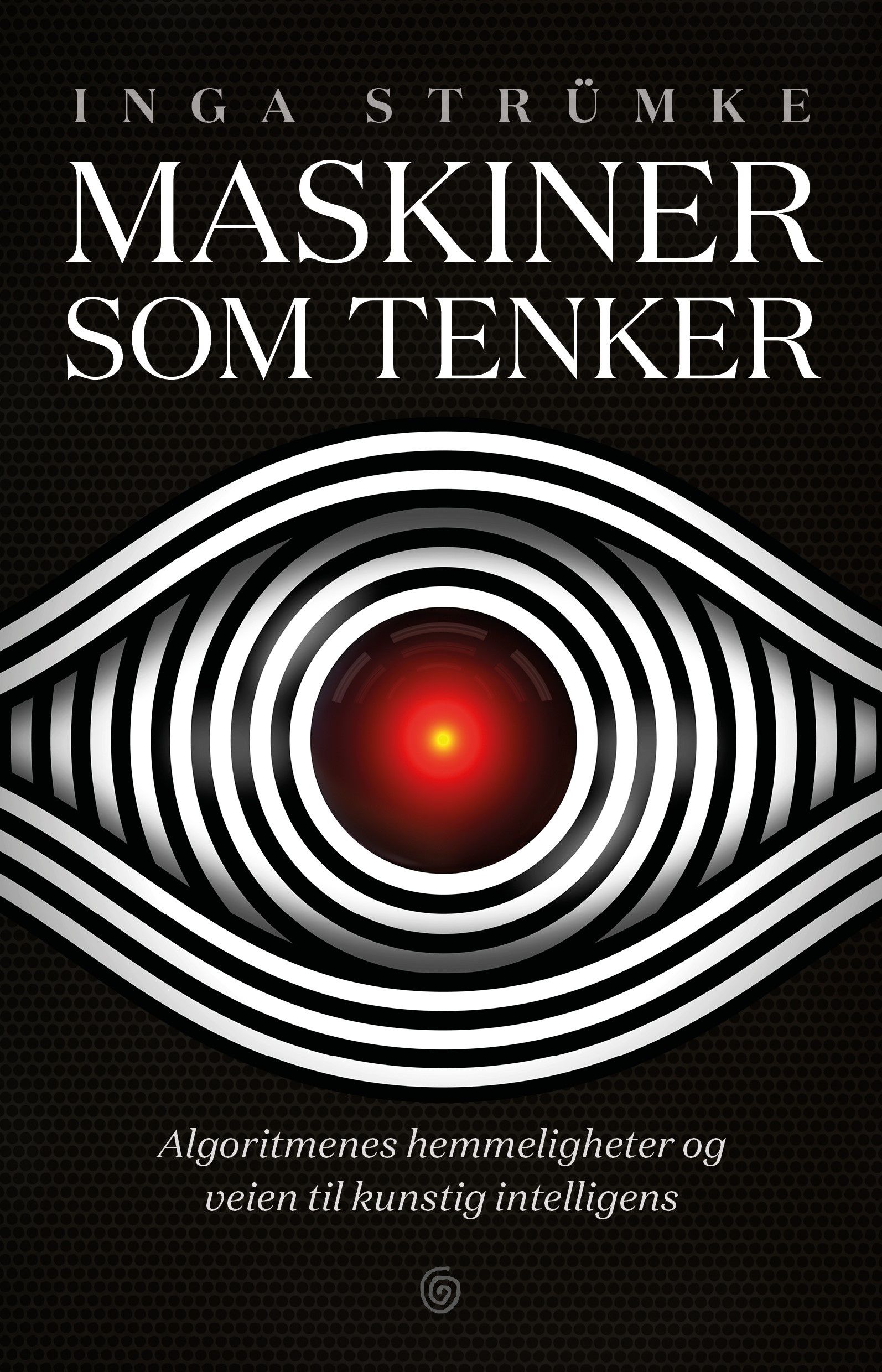 Maskiner som tenker by Inga Strümke | Goodreads