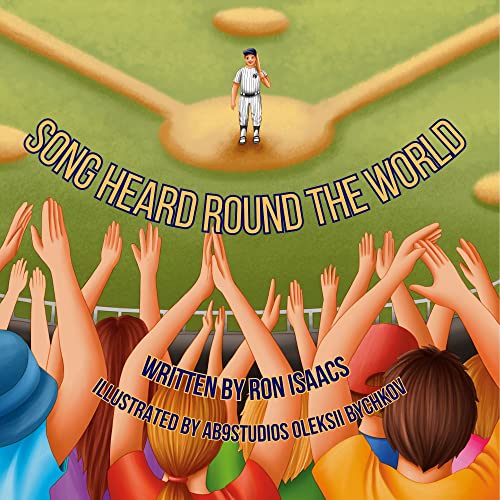 Song Heard Round the World by Ron Isaacs | Goodreads