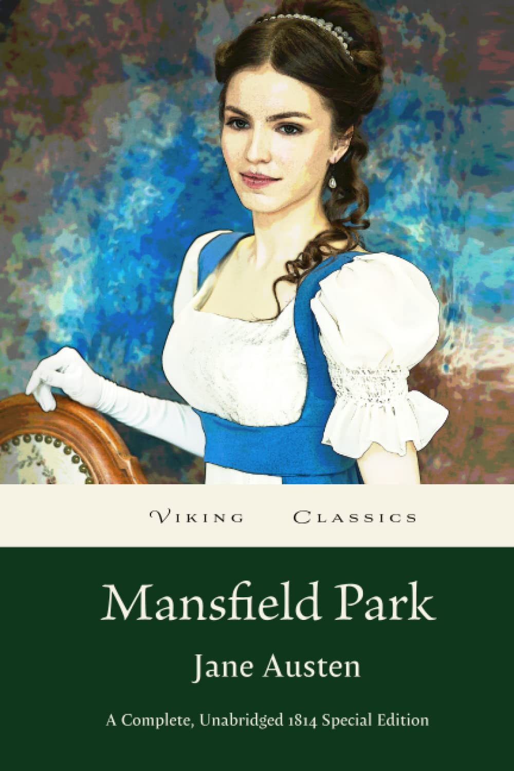 Mansfield Park: A Complete, Unbridged 1814 Special Edition with ...
