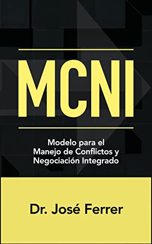 Modelo para el Manejo de Conflictos y Negociación Integrado (MCNI) by ...